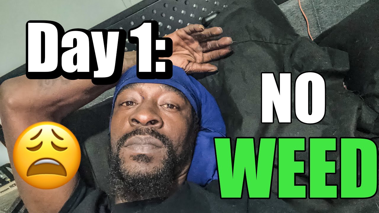 Day 1: No WEED! My thoughts and how I feel. - YouTube