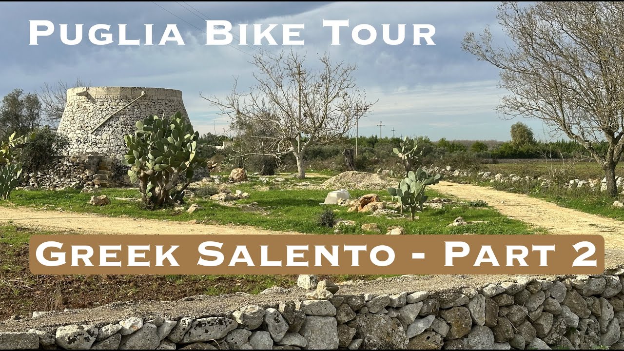 Puglia Bike Tour - Greek Salento - Part II - YouTube