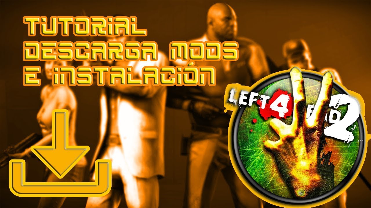 Tutorial Cómo Descargar e Instalar Mods En Left 4 Dead 2 | PIRATA ...