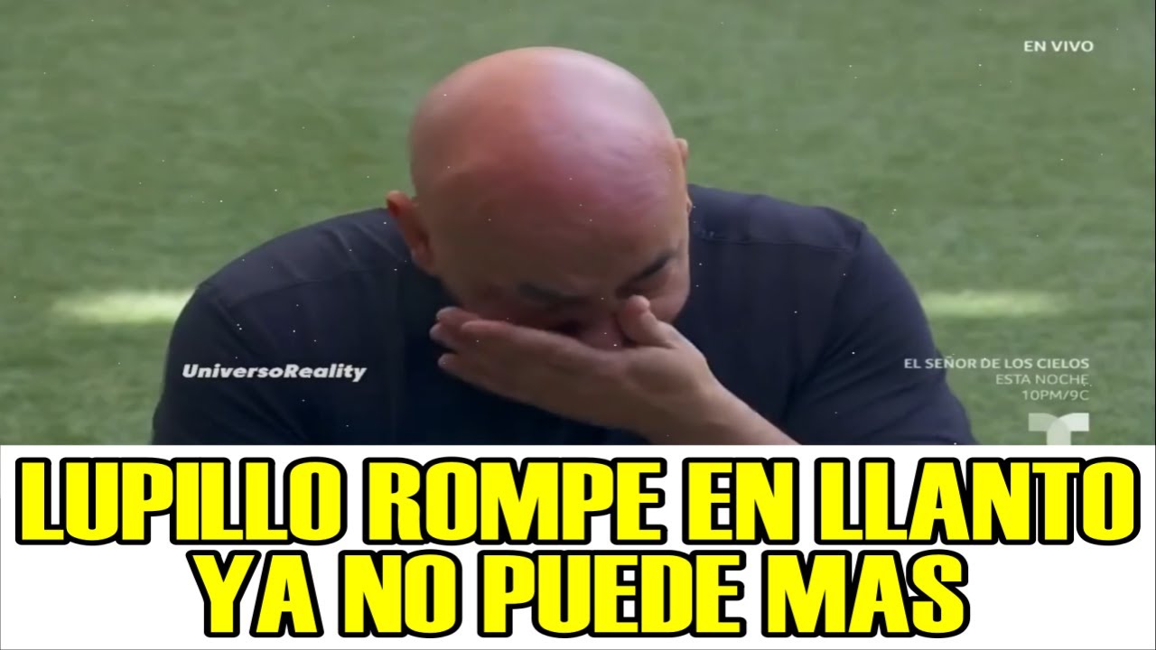 LUPILLO ROMPE EN LLANTO YA NO PUEDE MAS! LA CASA DE LOS FAMOSOS 4 EN ...