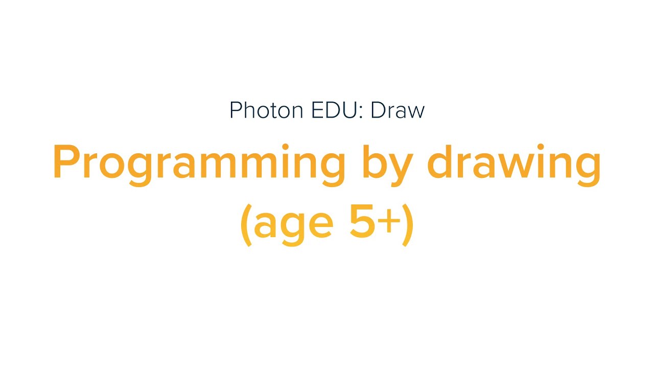 Photon EDU: Draw - Programming by drawing (age 5+) - YouTube