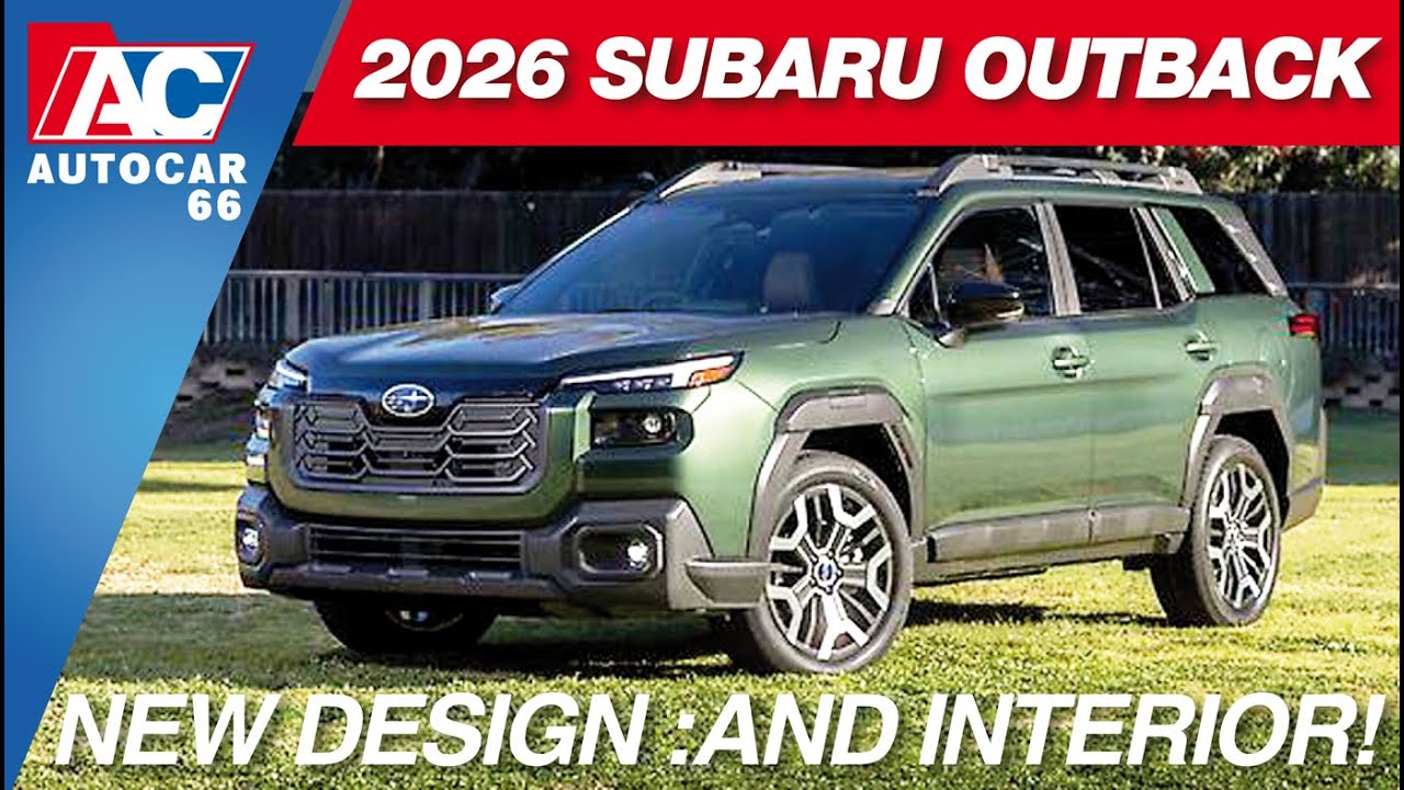 2026 SUBARU OUTBACK: ALL NEW DESIGN AND INTERIOR - YouTube