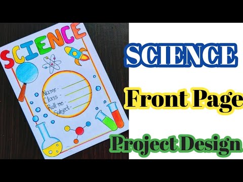 Science Front Page Design|Science Front Page Design for Project|Science ...