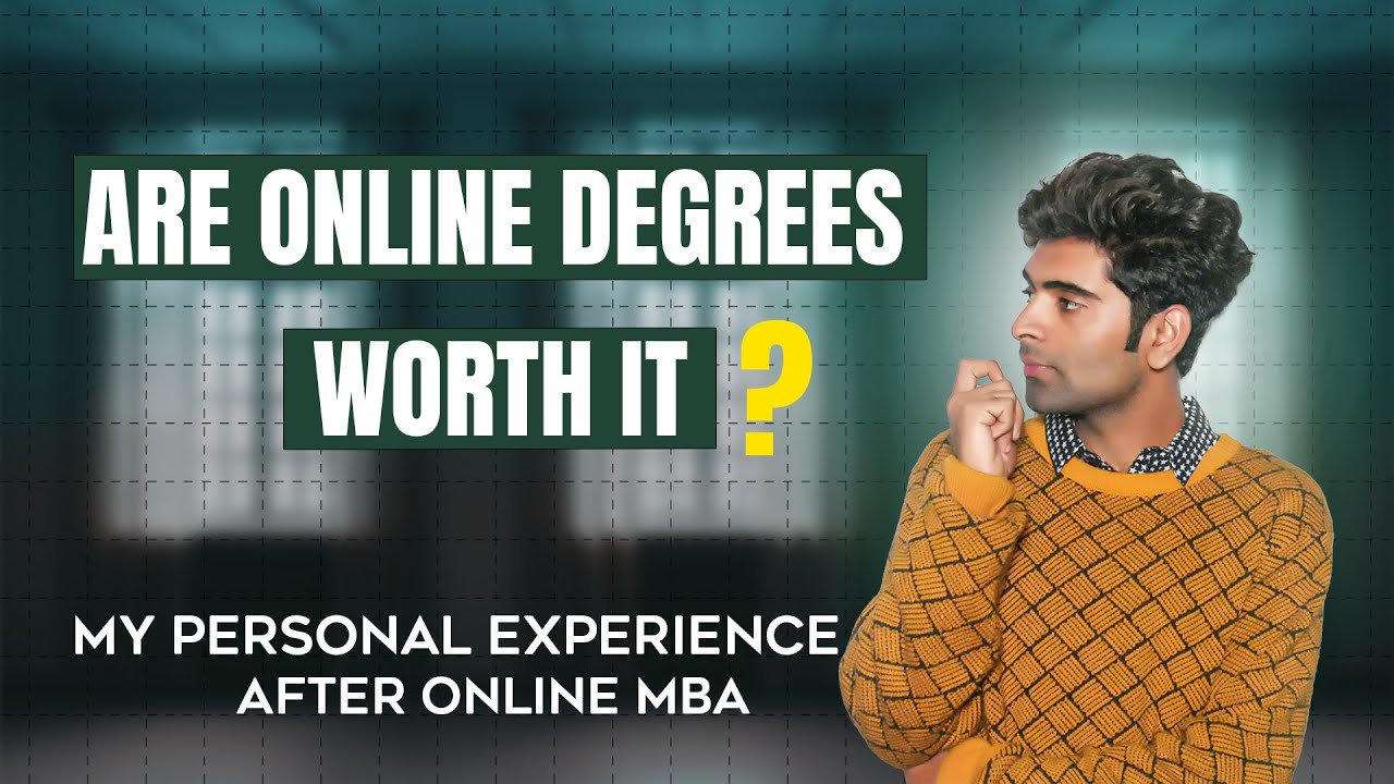 My experience of getting an online MBA degree | Is it worth it? Online ...