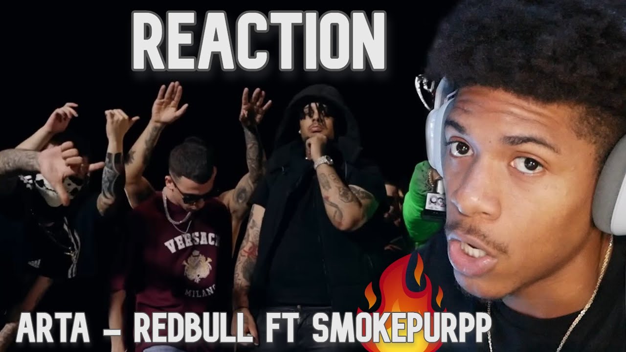 Arta Redbull Ft Smokepurpp And Koorosh Reaction🔥🔥 Youtube