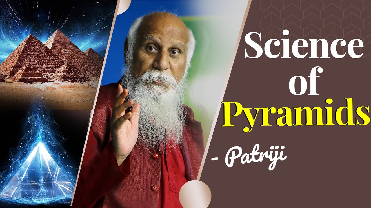 Science of Pyramids | Patriji | PMC English - YouTube