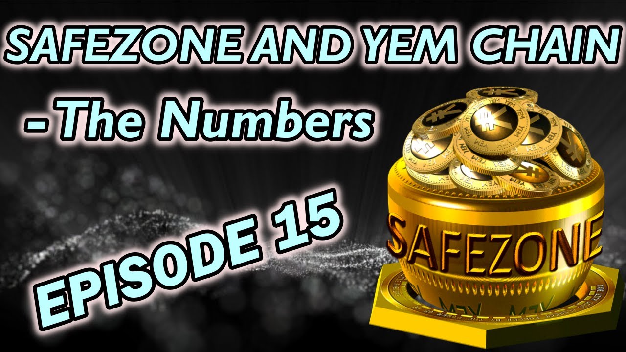 Safezone and YEM Chain – The Numbers | Episode 15 - YouTube