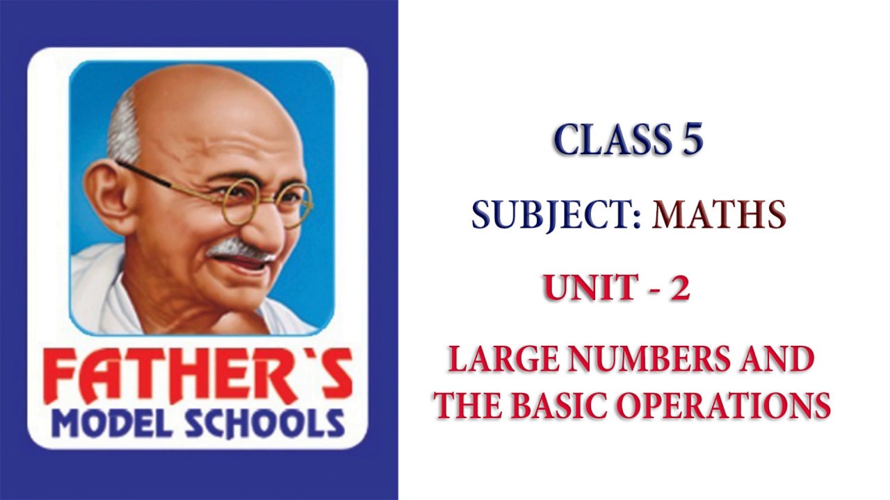 5th Class Maths Chapter 2 Large Numbers The Basic Operations 5th Class Maths Chapter 2 Large Numbers The Basic Operations