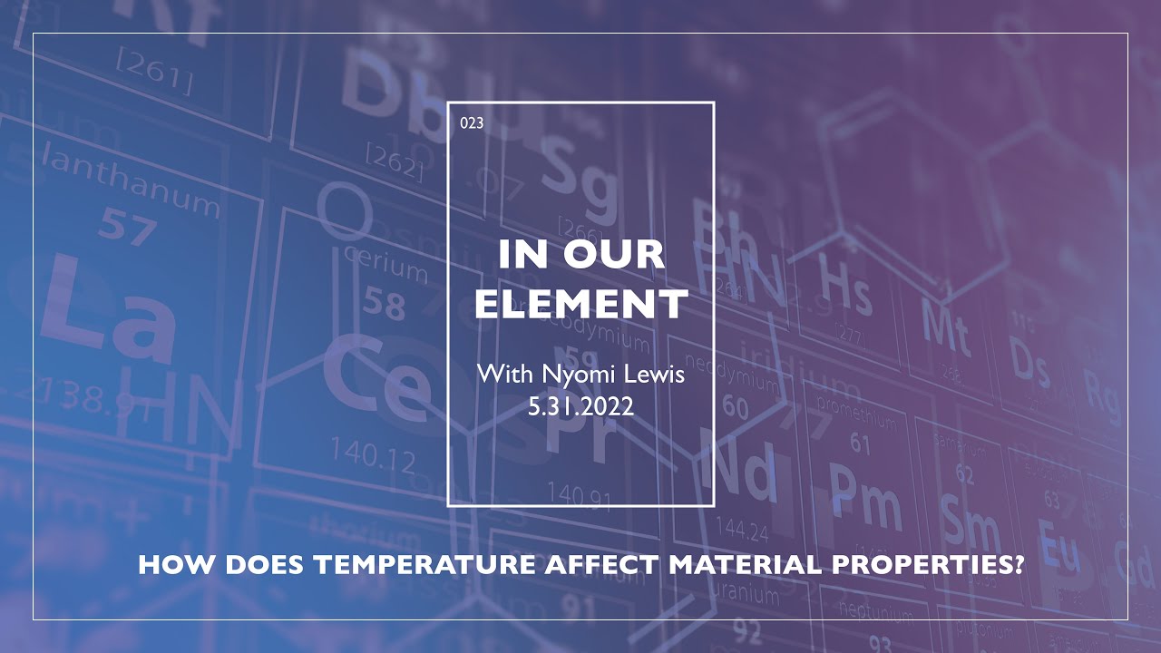 In Our Element Temperature and Material Properties | Episode 23 - YouTube