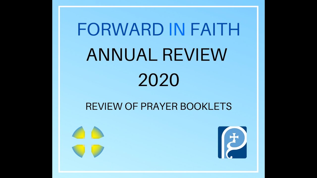 Forward in Faith Annual Review: 2020 Review of Prayer Booklets - YouTube