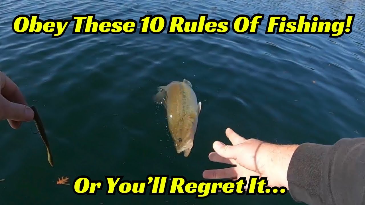 Are These 10 Rules Of Fishing The Most Important Rules Ever? - YouTube