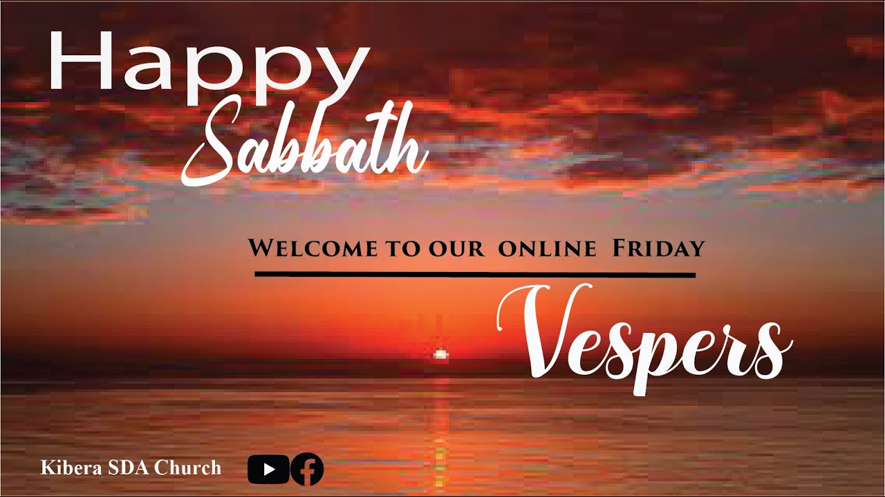 Friday Vespers || Welcoming the Sabbath.. - YouTube