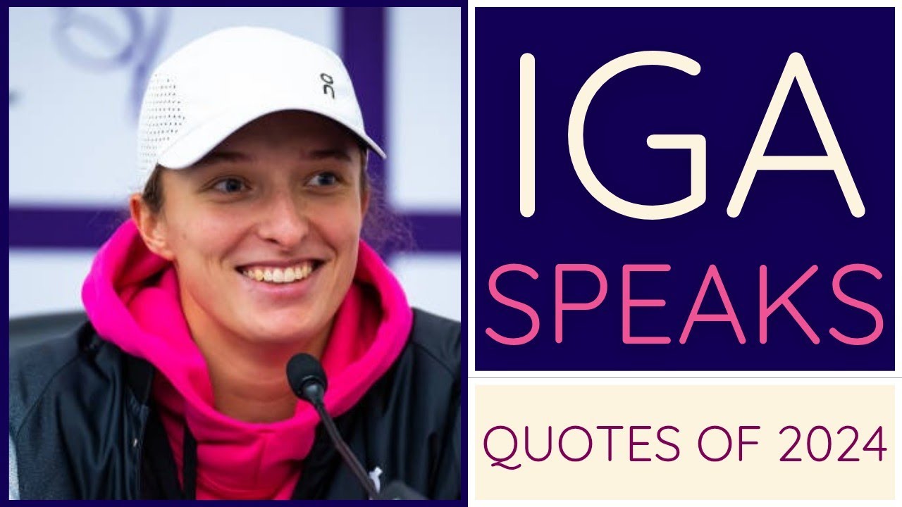 IGA SPEAKS - Iga Swiatek Quotes of 2024 - YouTube