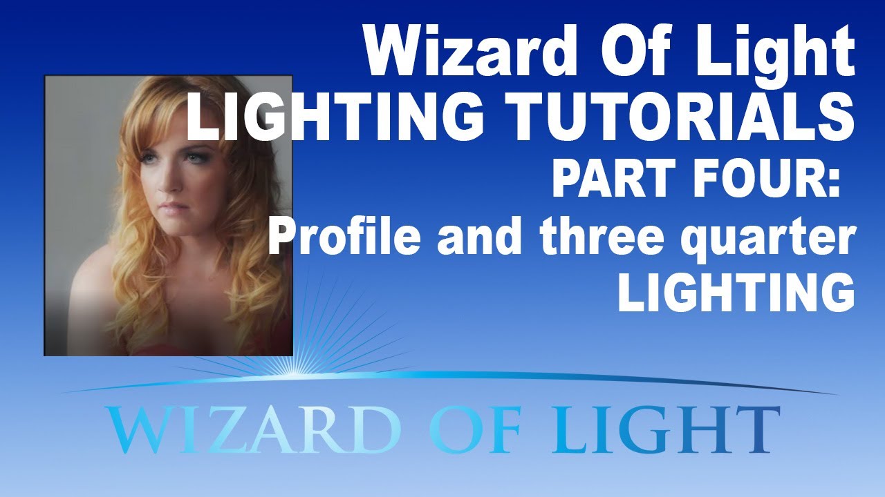 Lighting Tutorial OVERVIEW-Part FOUR-Profile and three quarter light ...