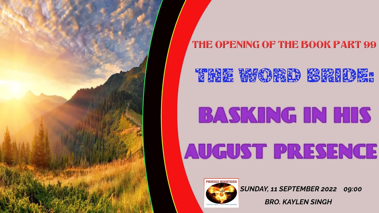 The Opening Of The Book Part 99: The Word Bride - Basking In His August ...