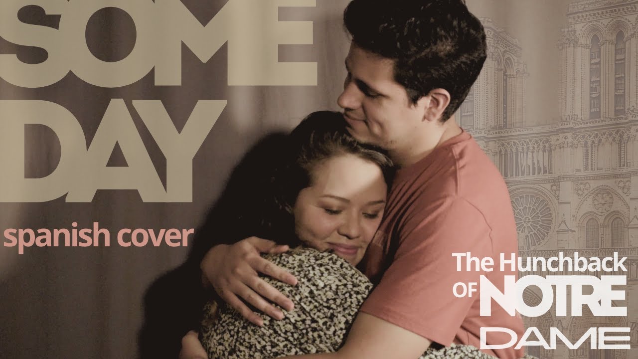 Someday - Hunchback Of Notre Dame | Cover by Diego and Vero (Spanish ...