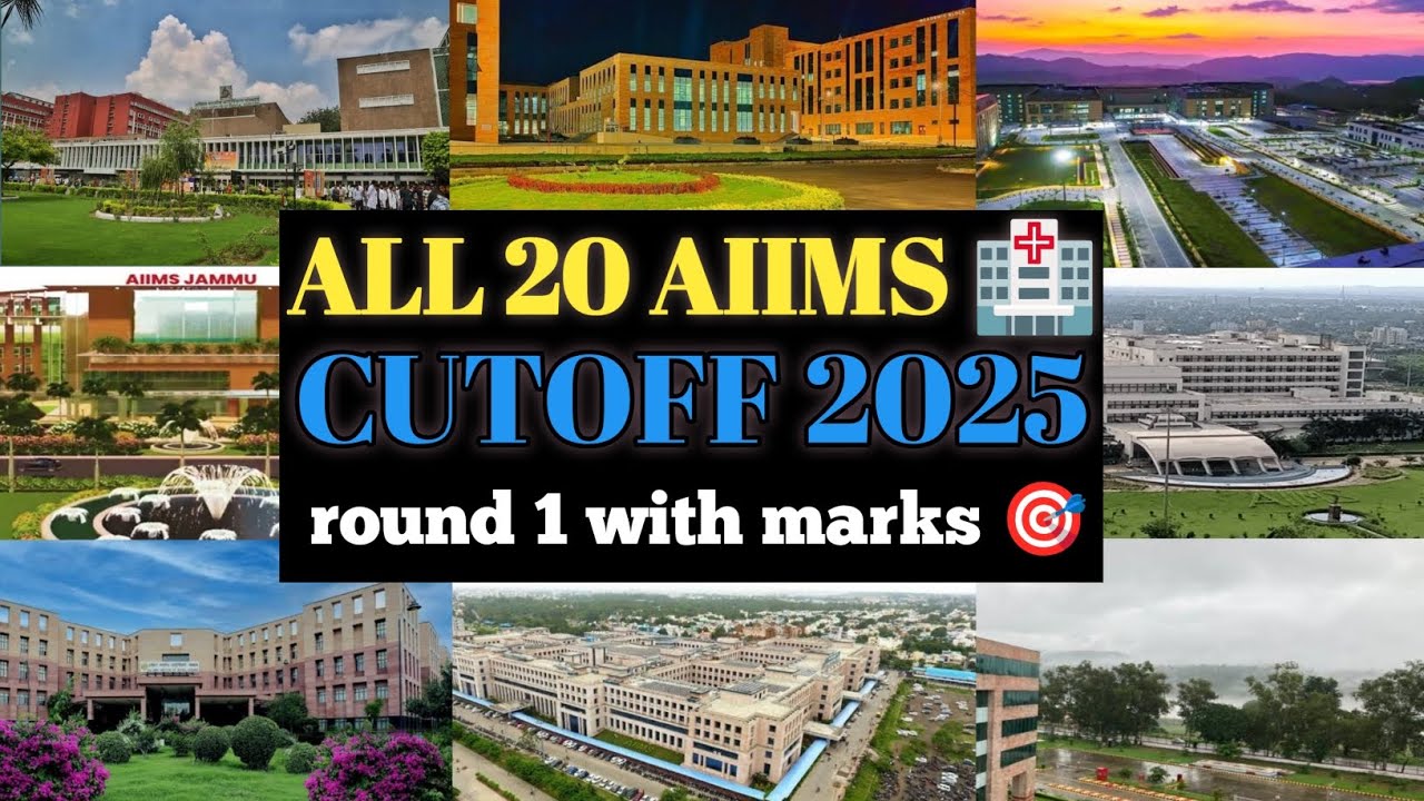 AIIMS Cutoff 2025🔥 | All 20 AIIMS Cutoff 2025 Round 1 NEET Counselling ...