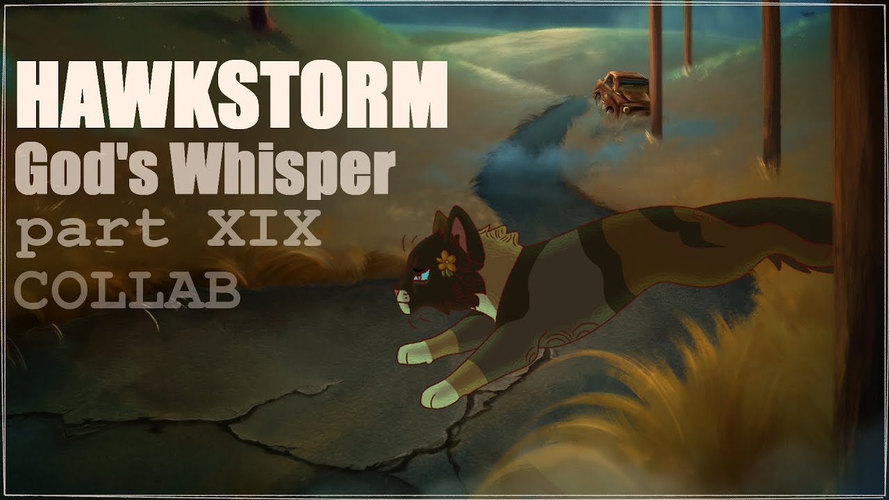 Hawkstorm (God's Whisper) pt 21 | collab with Koheina - YouTube