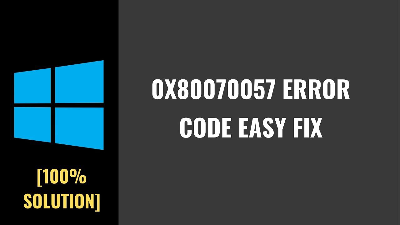 Error Code 0x80070057 on Windows 11 10 8 7 | 0x80070057 Error Code Easy Fix - YouTube