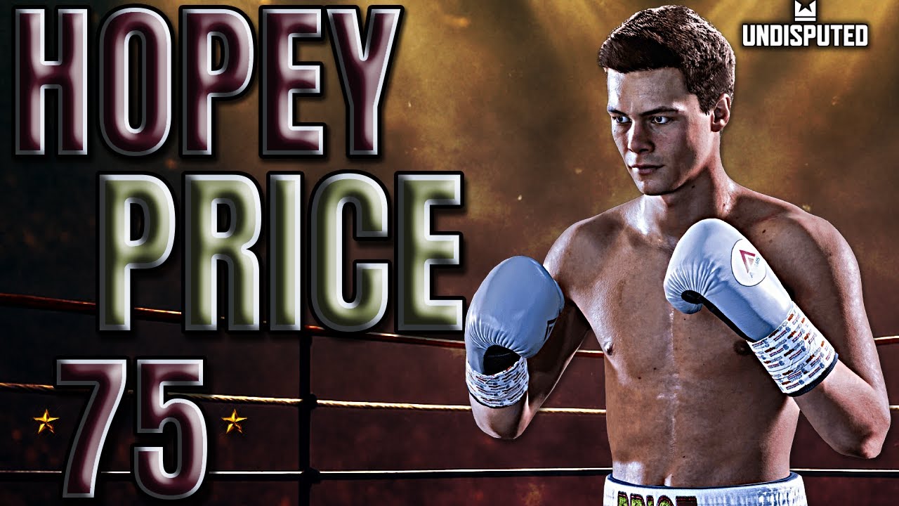 Undisputed Boxing Fighter Showcase - Hopey Price - YouTube