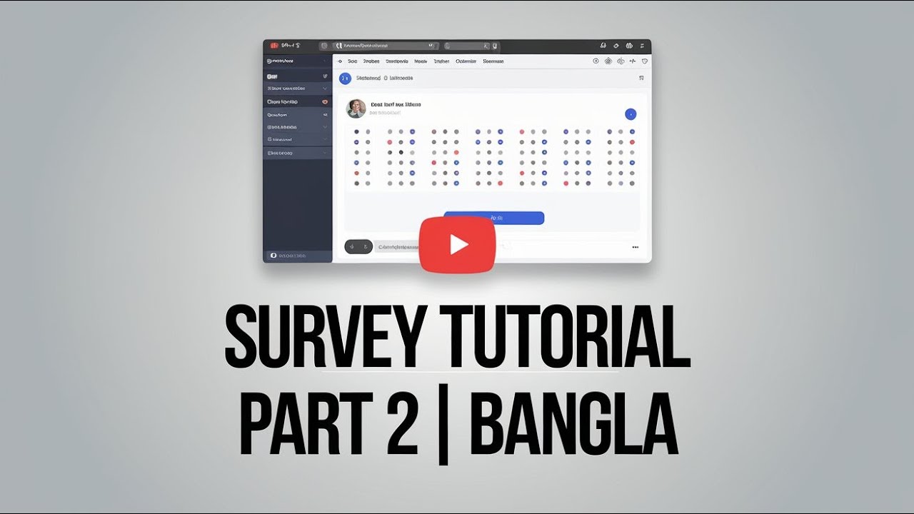 Survey Tutorial Part 2 | Bangla - YouTube