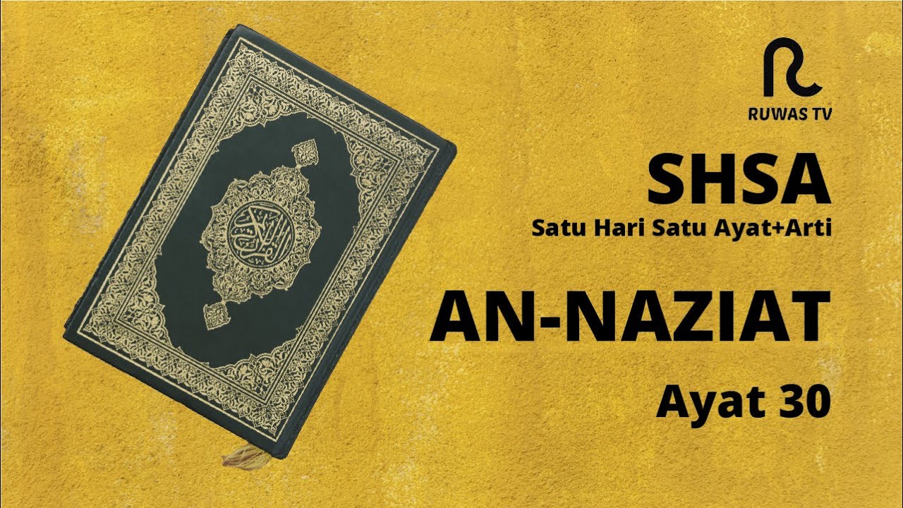 SHSA + Arti - Surah An-Naziat Ayat 30 - YouTube