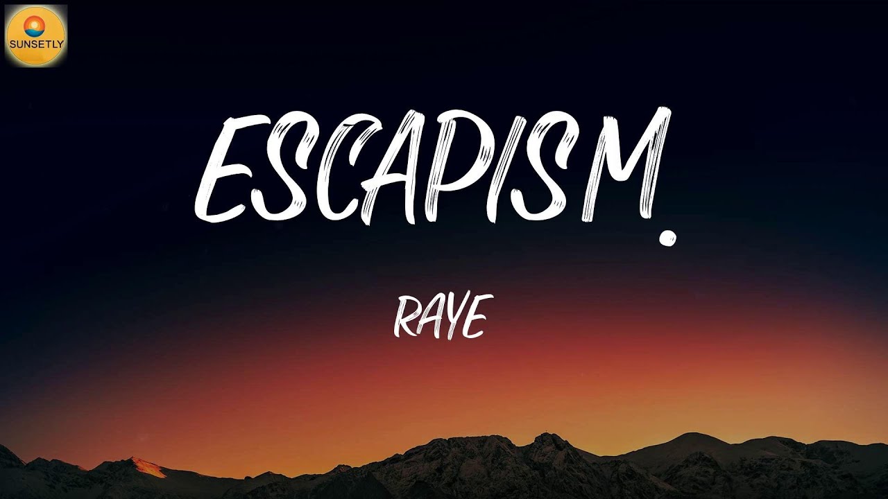 RAYE - Escapism. (Lyric Video) - YouTube
