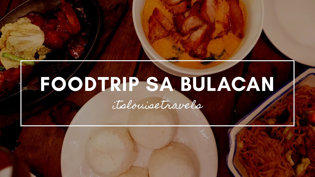 FOOD TRIP SA BULACAN by itslouise travels - YouTube