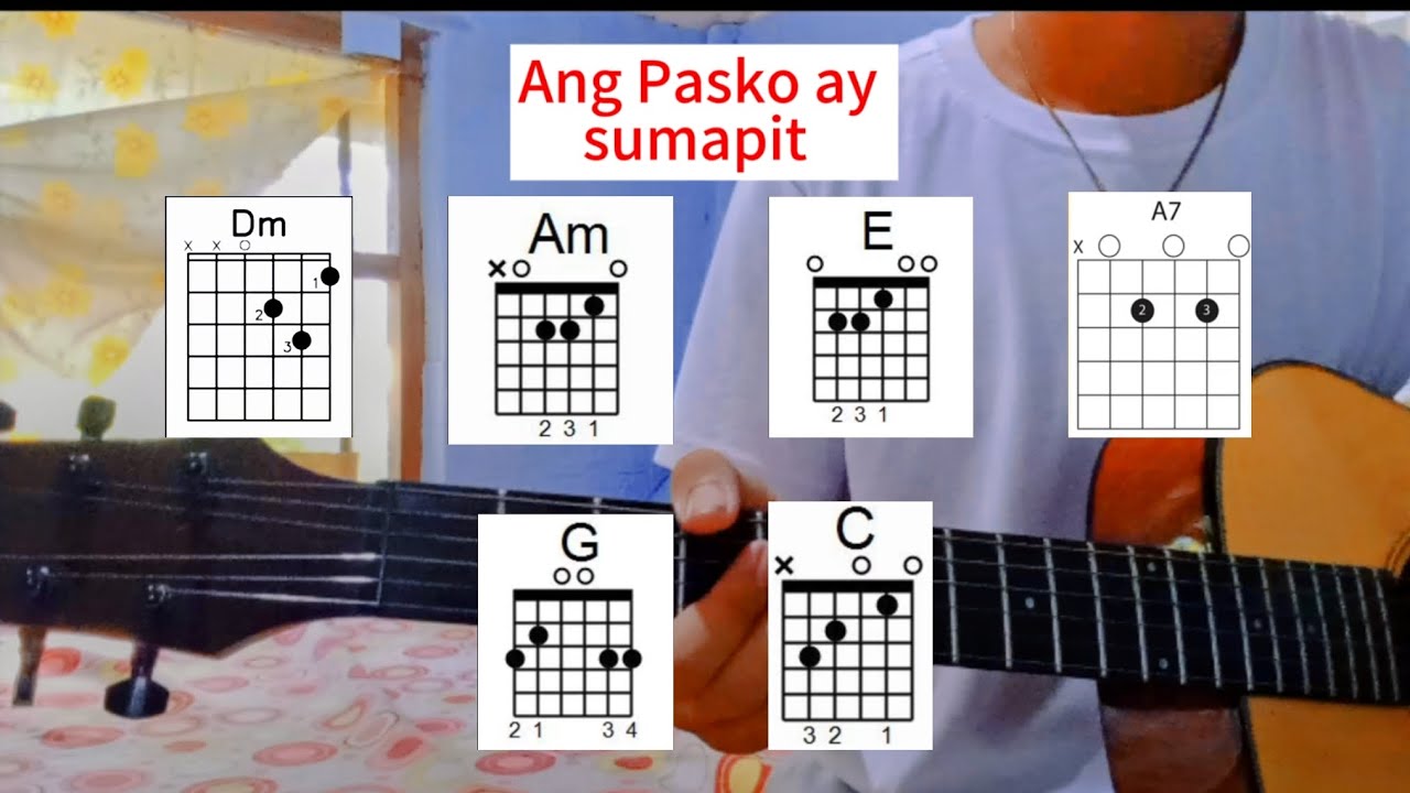 Christmas song for caroling Ang Pasko ay sumapit with guitar Chords ...