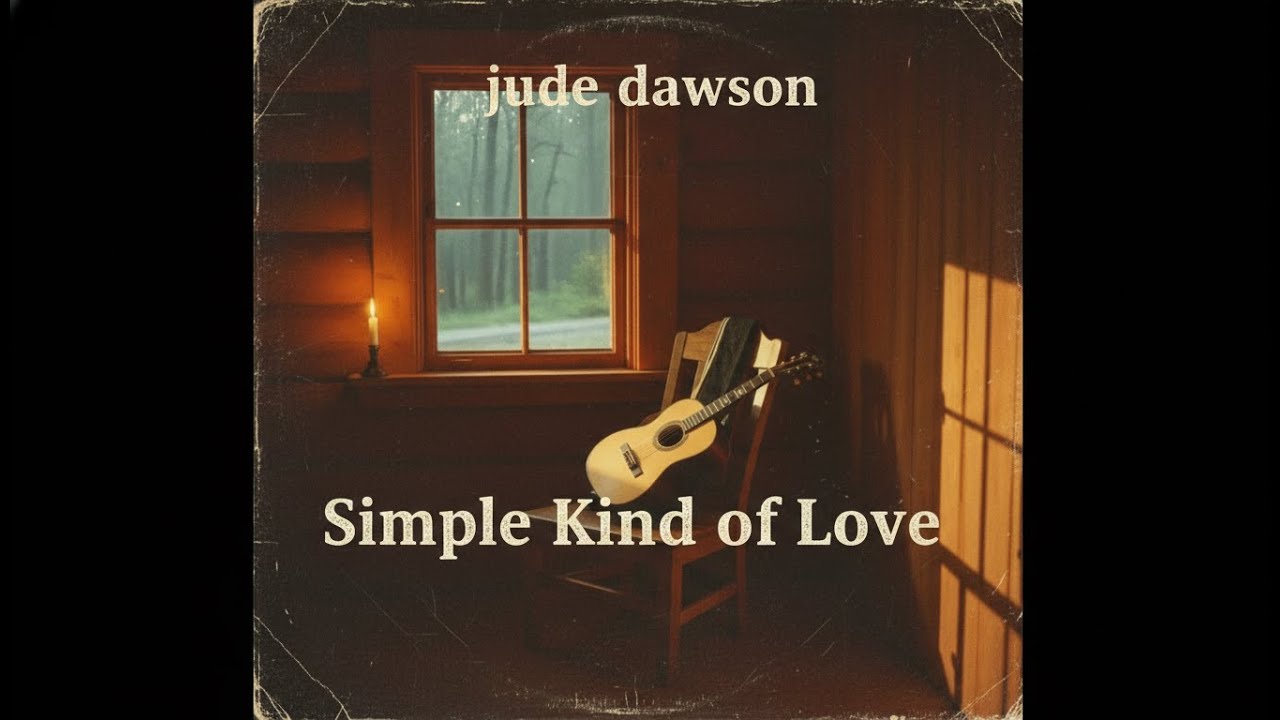 Simple Kind of Love - Jude Dawson - YouTube