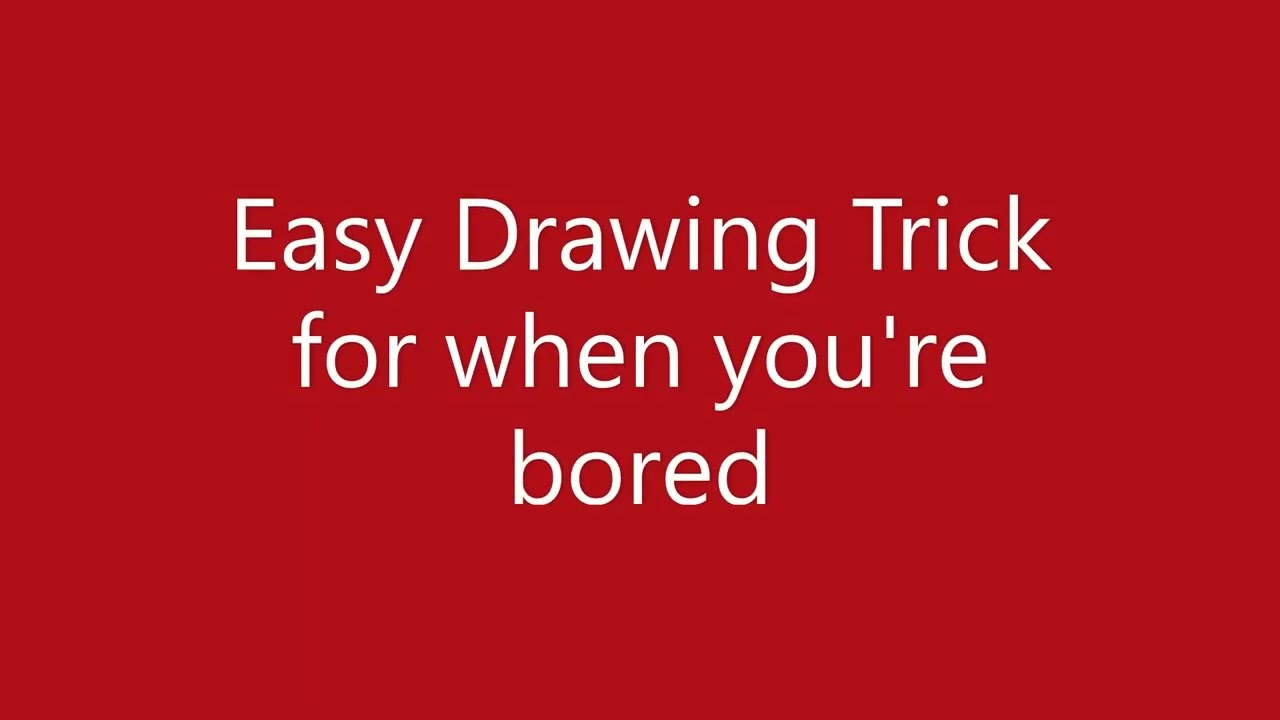 A Drawing Trick You Can Use When You re Bored fun art bored YouTube a-drawing-trick-you-can-use-when-you-re-bored-fun-art-bored-youtube