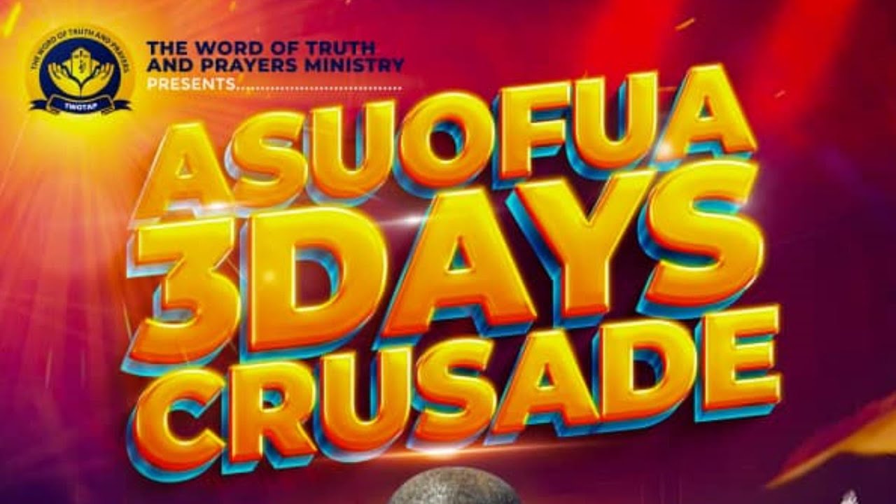 3DAYS POWERFUL CRUSADE LIVE AT ASUOFUA - TWOTAP MINISTRY WITH ...