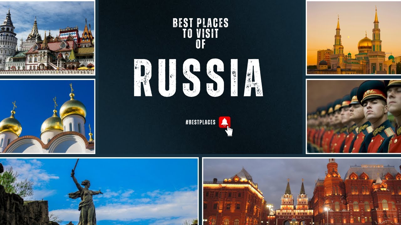 Best Places to Visit of Russia: Top 10 Destinations - YouTube