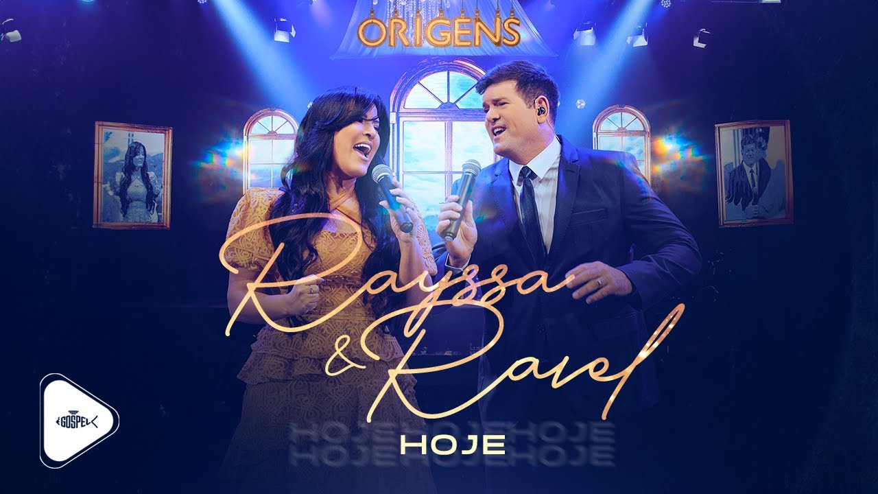 Rayssa e Ravel - Hoje | DVD Origens (É Gospel Music) - YouTube