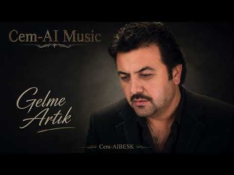 Gelme Artık | Cem-AI Music