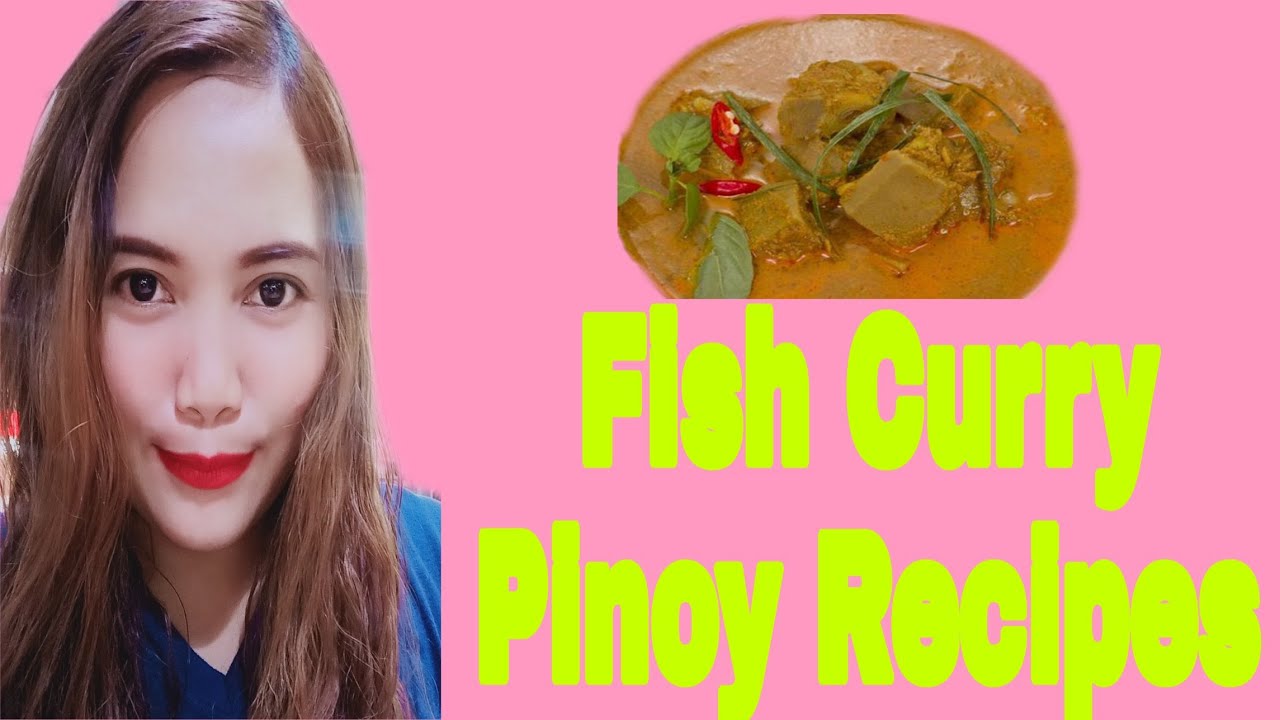 FISH CURRY / PINOY RECIPES(Mayhen Aljas) - YouTube