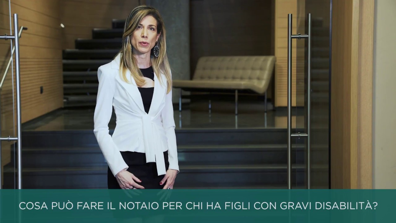 Notai Roma - La legge “Dopo di Noi” - YouTube