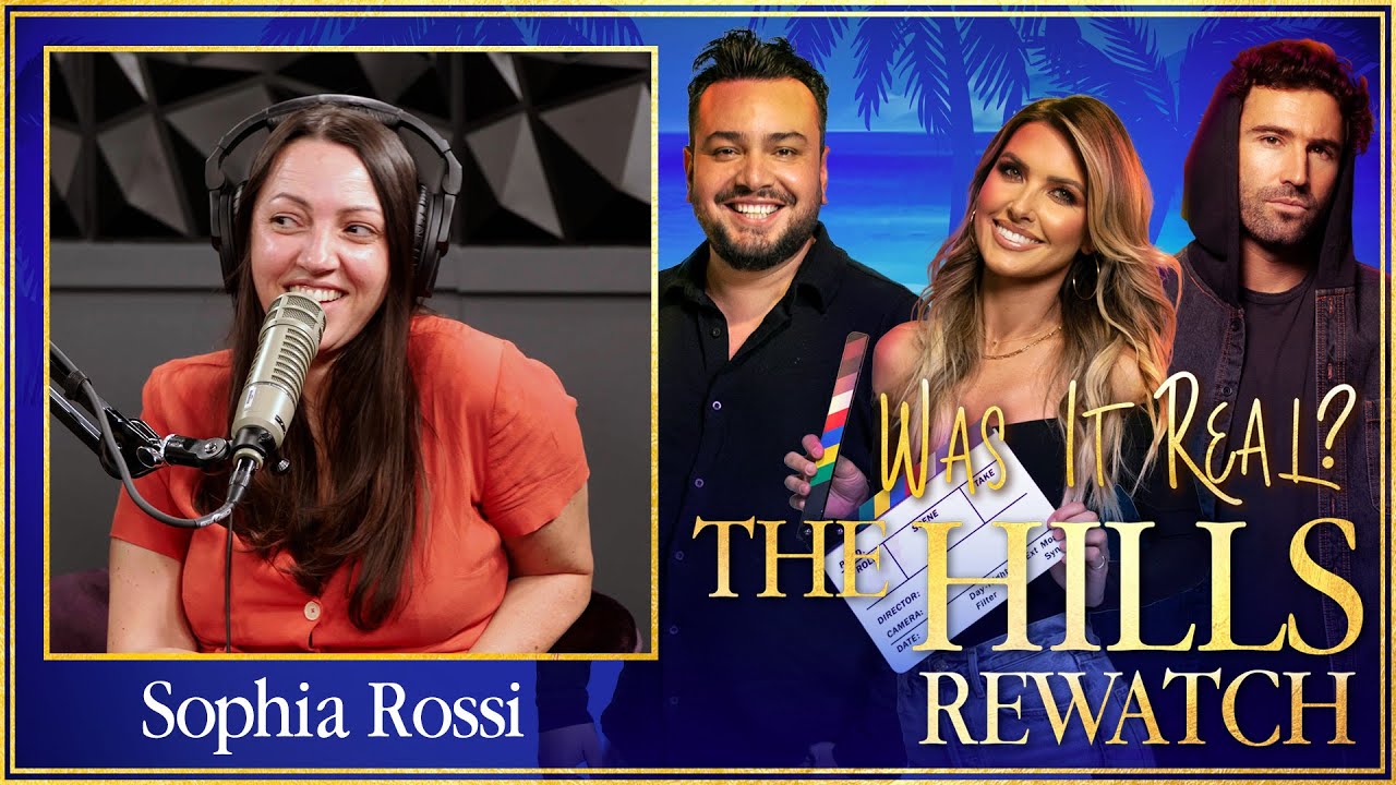 Timing Is Everything with Sophia Rossi - Was it Real? The HIlls Rewatch Podcast - YouTube