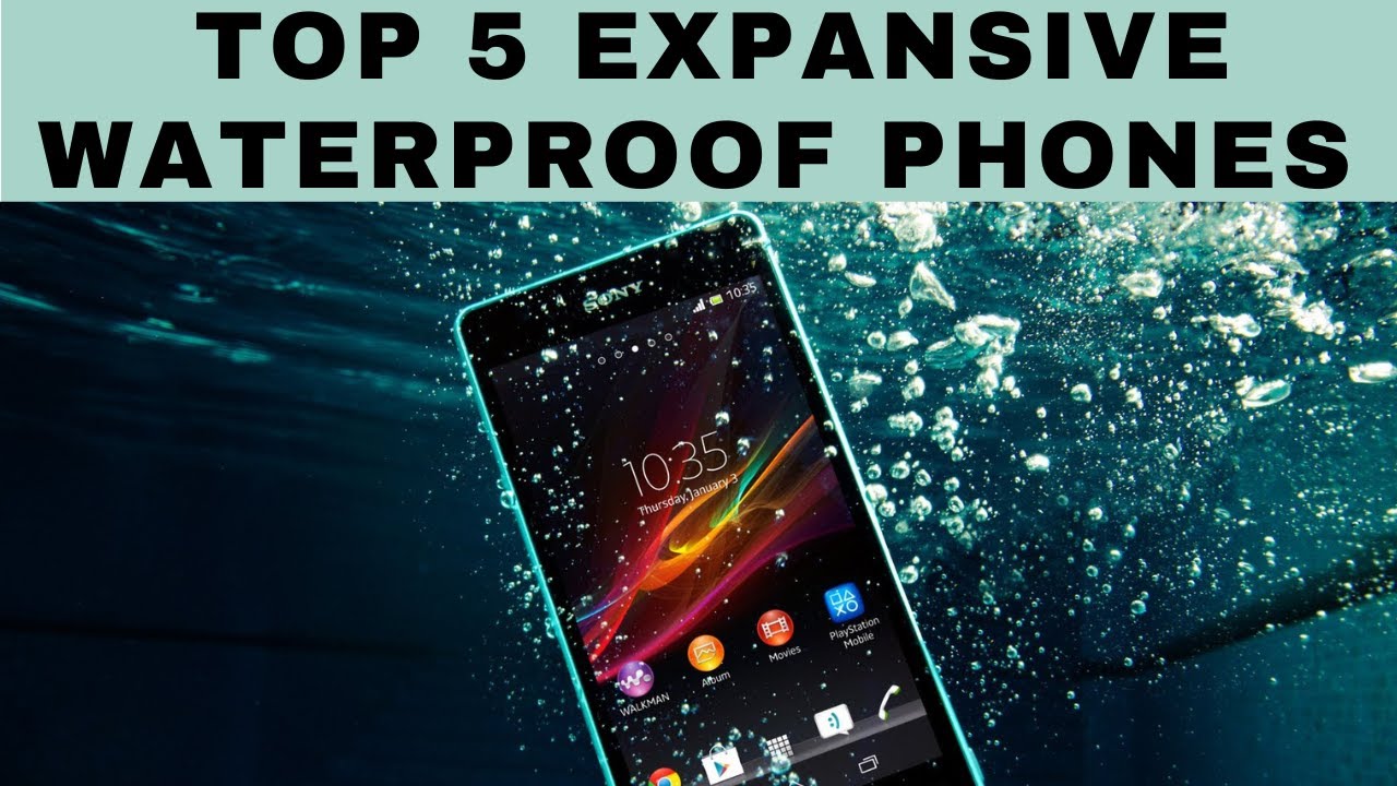 Top 5 Expansive Waterproof Phones (in 2025) - YouTube