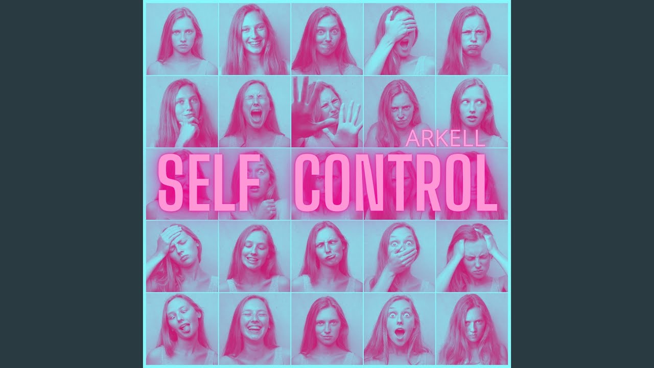 Self Control - YouTube