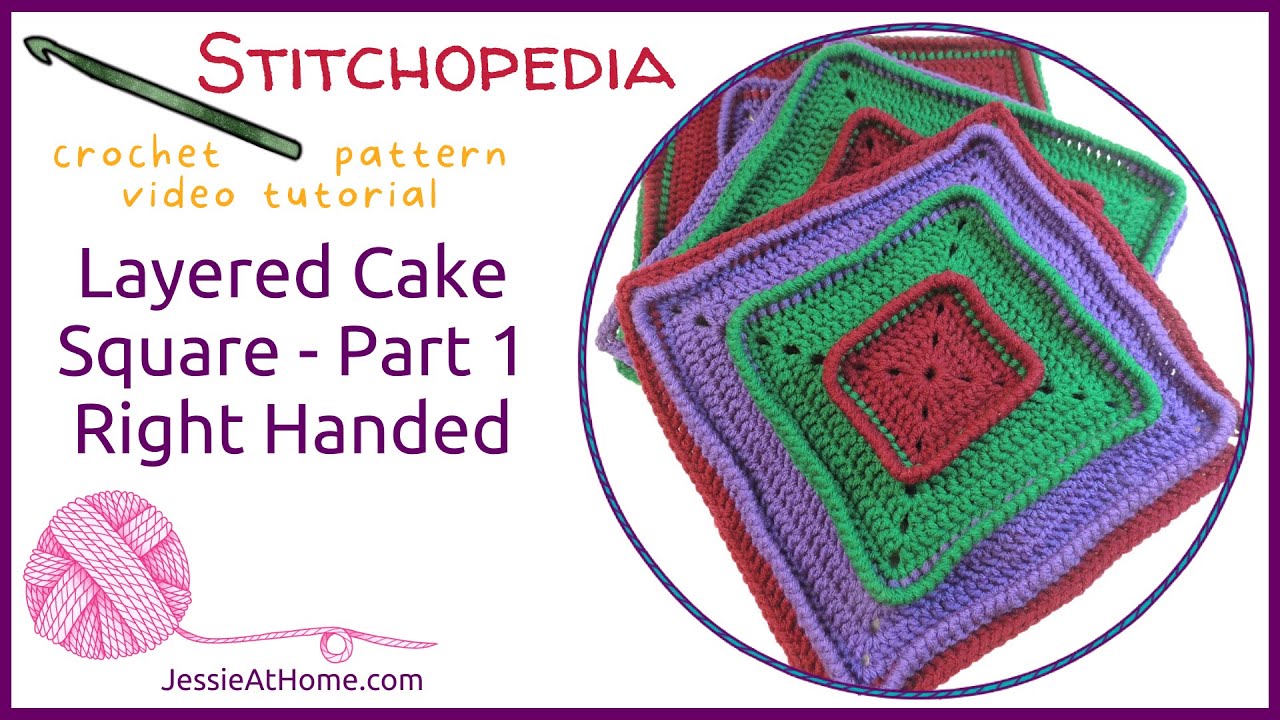 Video Layered Cake Crochet Square Part 1 - Right Handed - YouTube