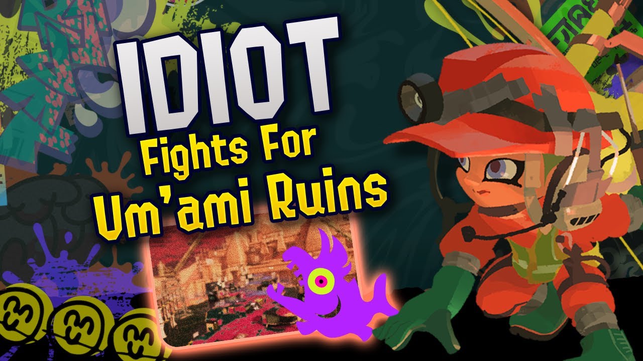 Idiot Fights for Um'ami Ruins | Splatoon 3 - YouTube