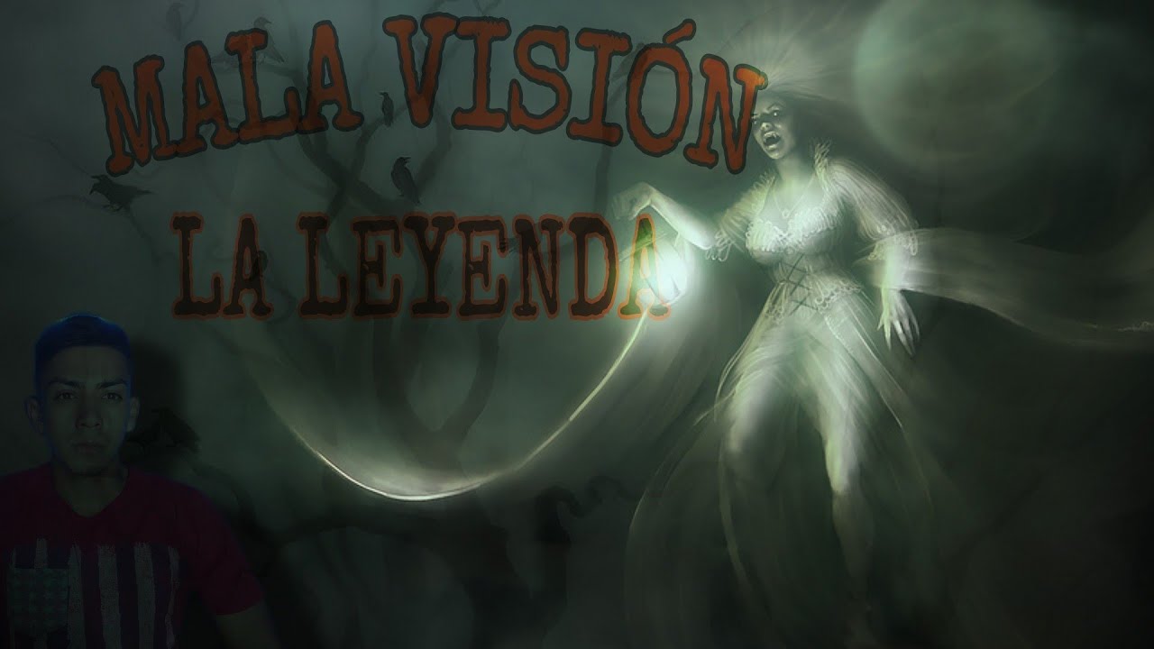 LA LEYENDA DE LA MALA VISIÓN 😈🇵🇾 - YouTube