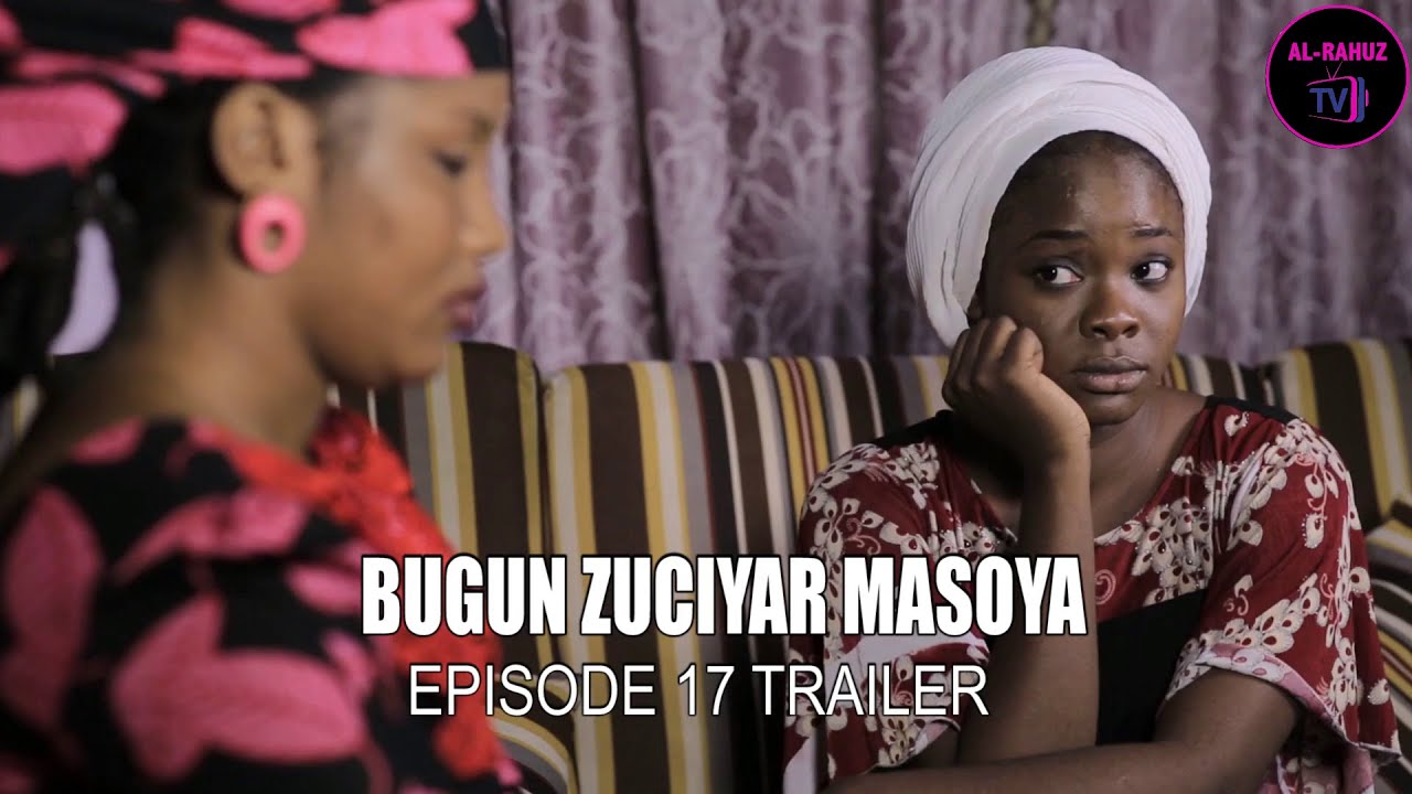 BUGUN ZUCIYAR MASOYA EPISODE 17 TRAILER - YouTube