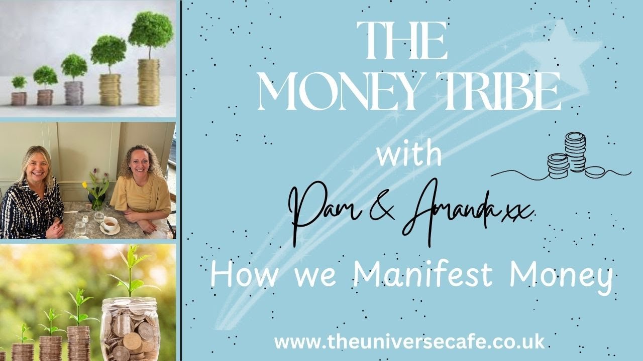 Week 40 - The Money Tribe - How we Manifest Money - YouTube