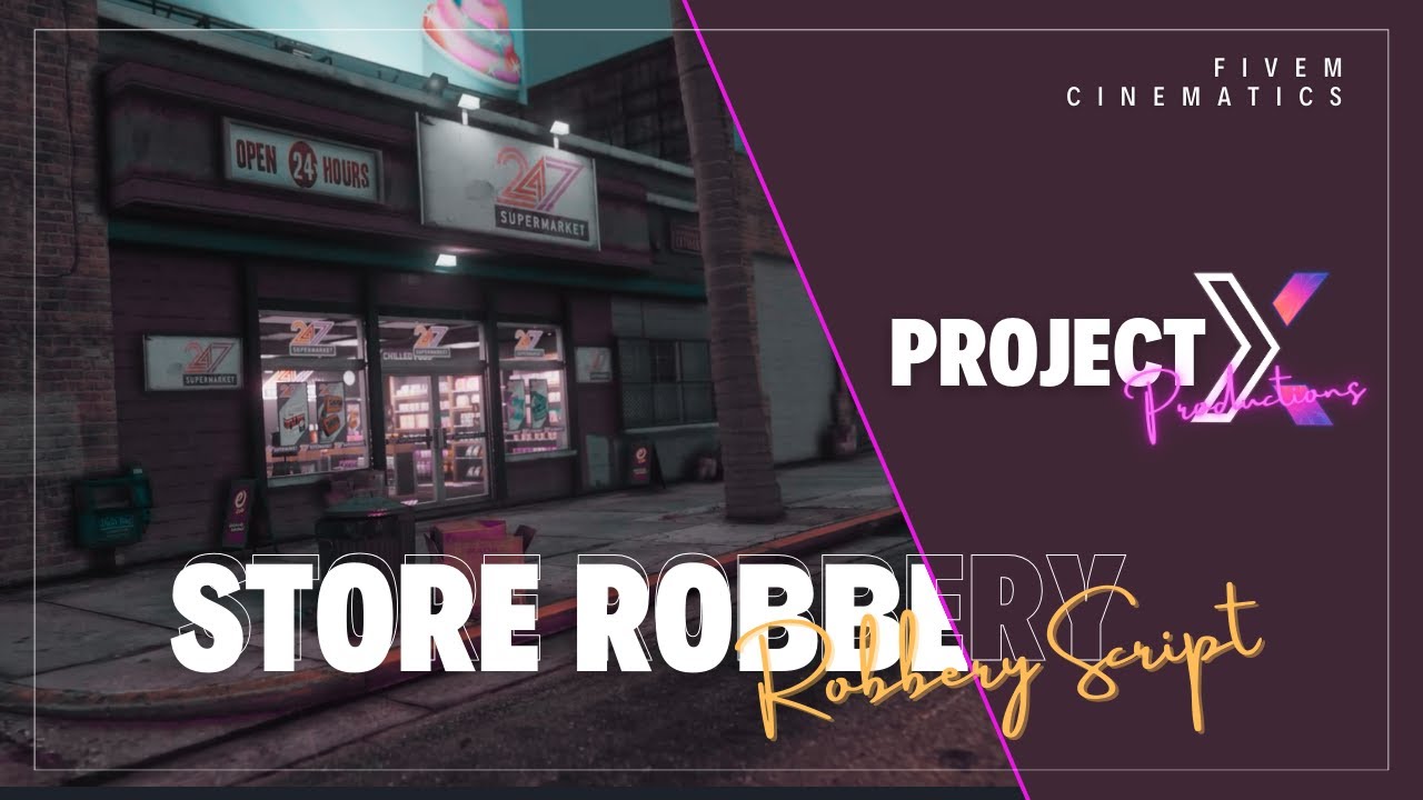 FiveM Cinematic | Project X FM Store Robbery | Robbery Script. - YouTube