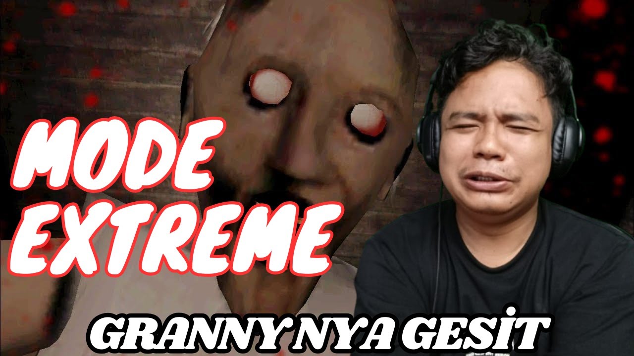 Pertama Kali Cobain Granny Extreme + Nightmare - Granny Indonesia - YouTube