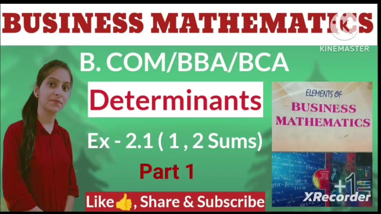 Determinants | Business Mathematics | BCOM /BBA /BCA Part 1 by Rimanshi Asija Classes. - YouTube