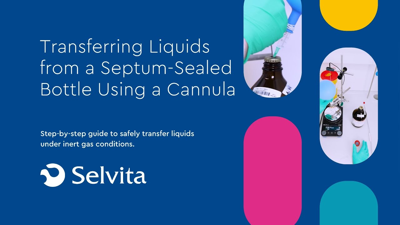 Transferring Liquids from a Septum-Sealed Bottle Using a Cannula - YouTube