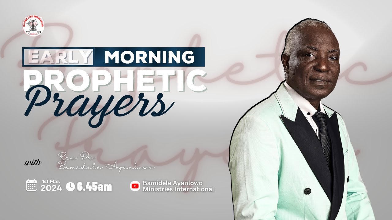 March Monthly Prophetic Prayers with Rev. Dr. Bamidele Ayanlowo - YouTube